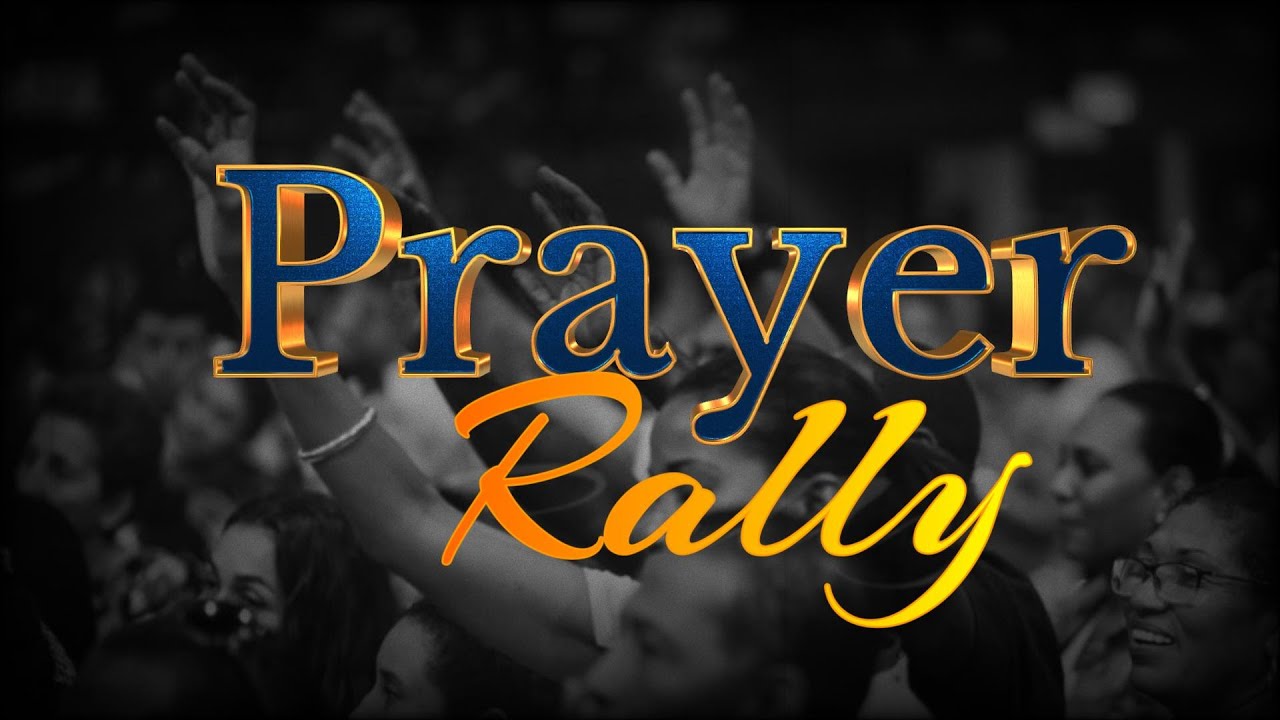 Prayer Rally - YouTube