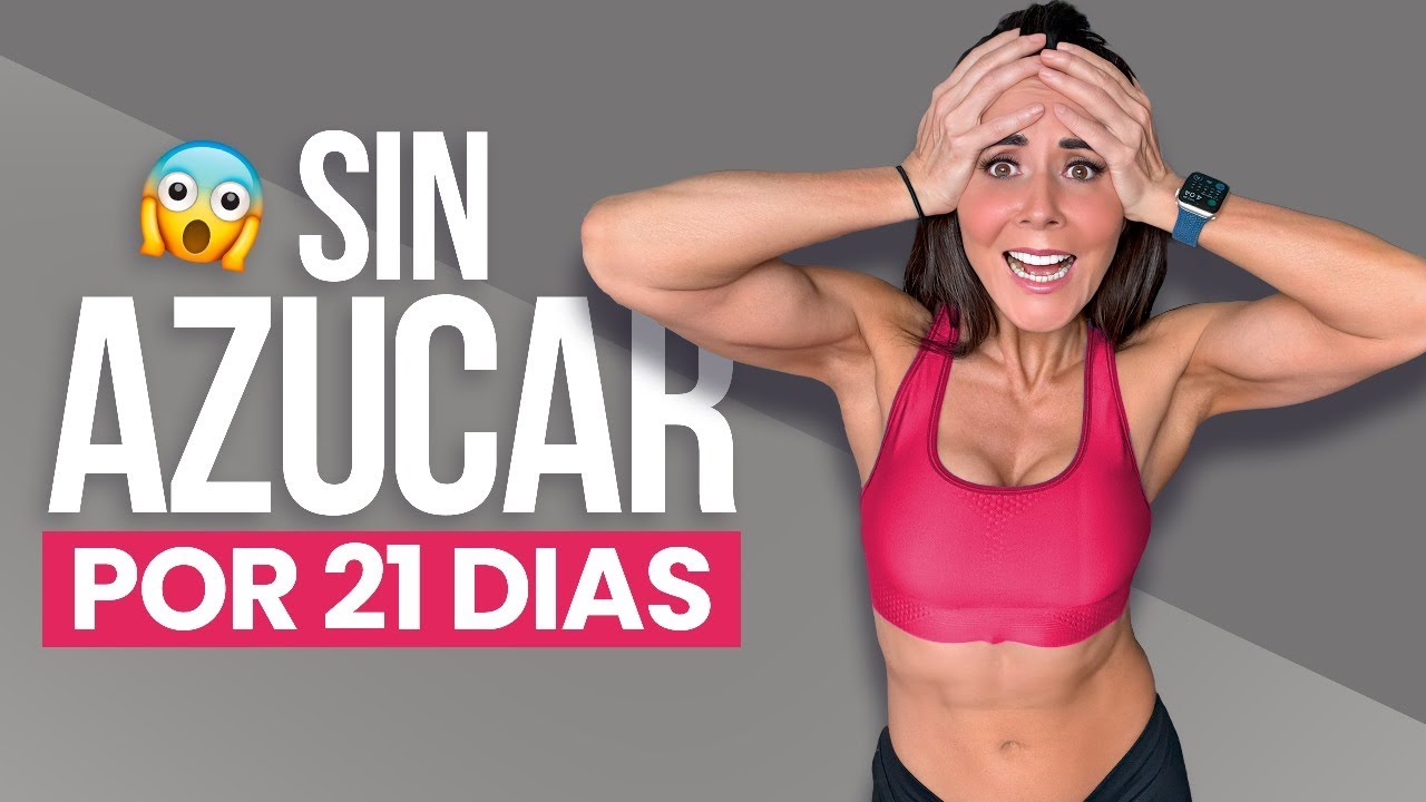¿QUÉ PASA SI DEJAS DE COMER AZÚCAR POR 21 DÍAS? LOS CAMBIOS EN TU ...