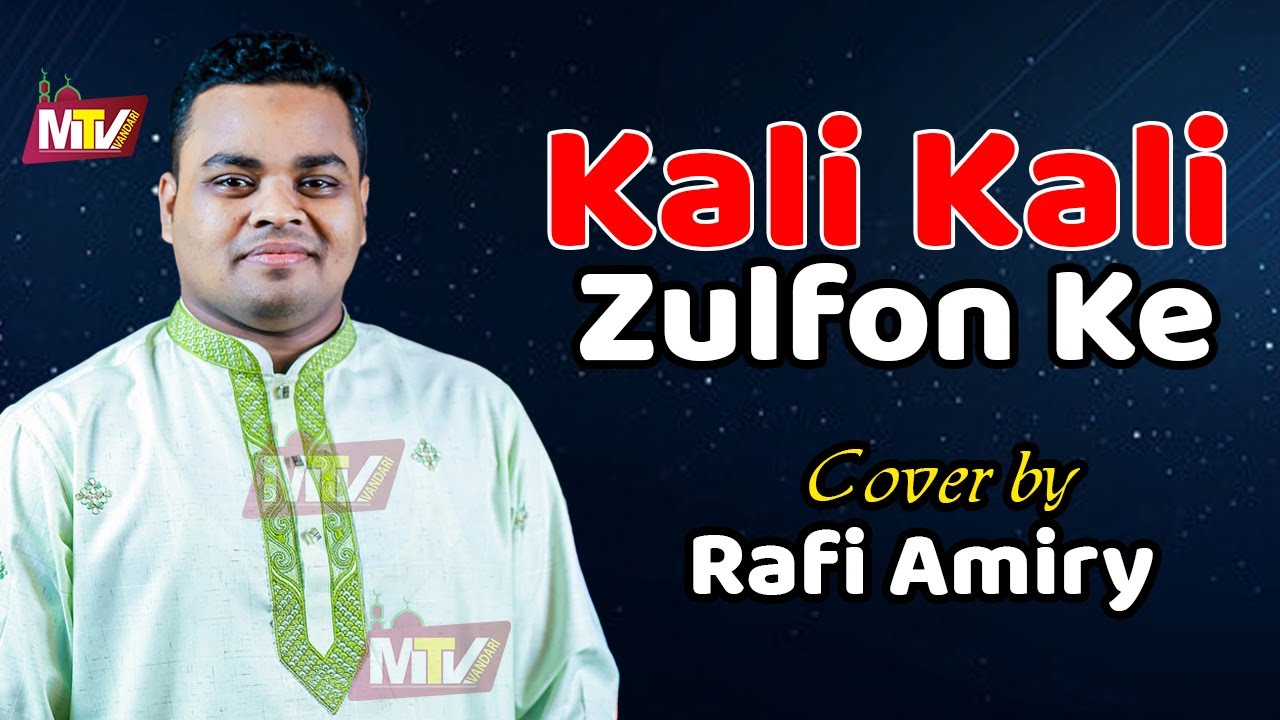 Kali Kali Zulfon Ke Original Song by Ustad Nusrat Fateh Ali Khan Cover ...