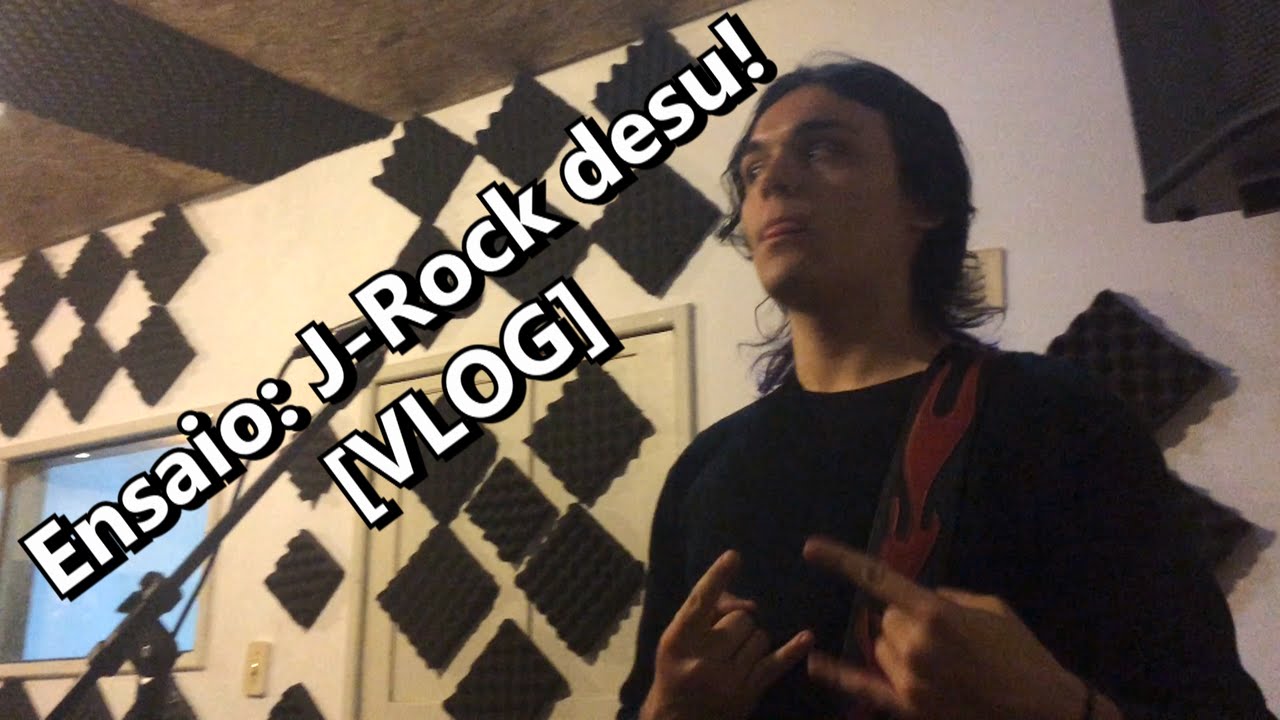 ENSAIANDO COM UMA BANDA DE J-ROCK [VLOG] - YouTube