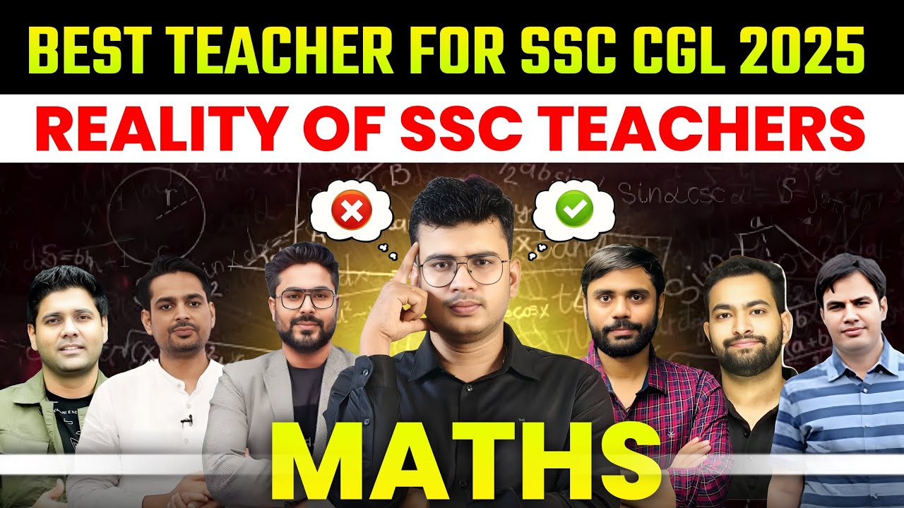 Best Teachers For Maths || Target SSC CGL/CHSL/MTS/CPO 2025 || कौन है ...