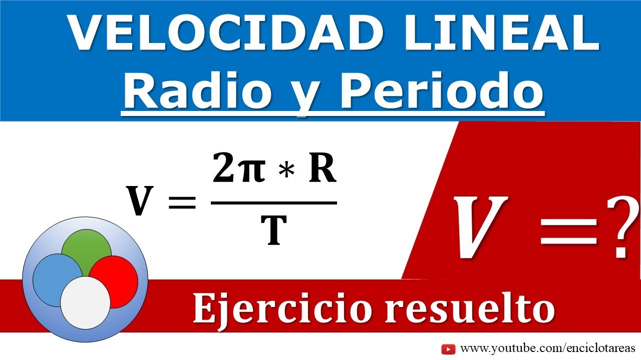 VELOCIDAD LINEAL - Dado el radio y el periodo - YouTube