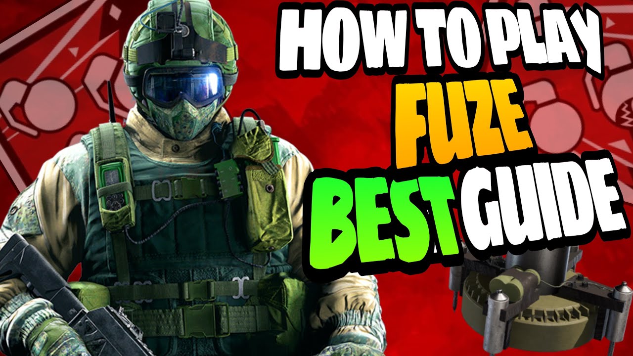 HOW TO PLAY FUZE BEST GUIDE! Rainbow Six Siege Operator Guide - YouTube