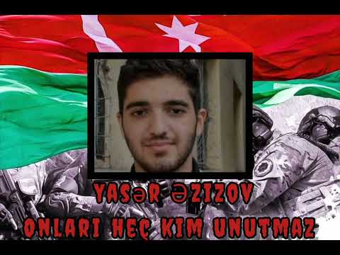 Yasər Əzizov - Onları heç kim unutmaz