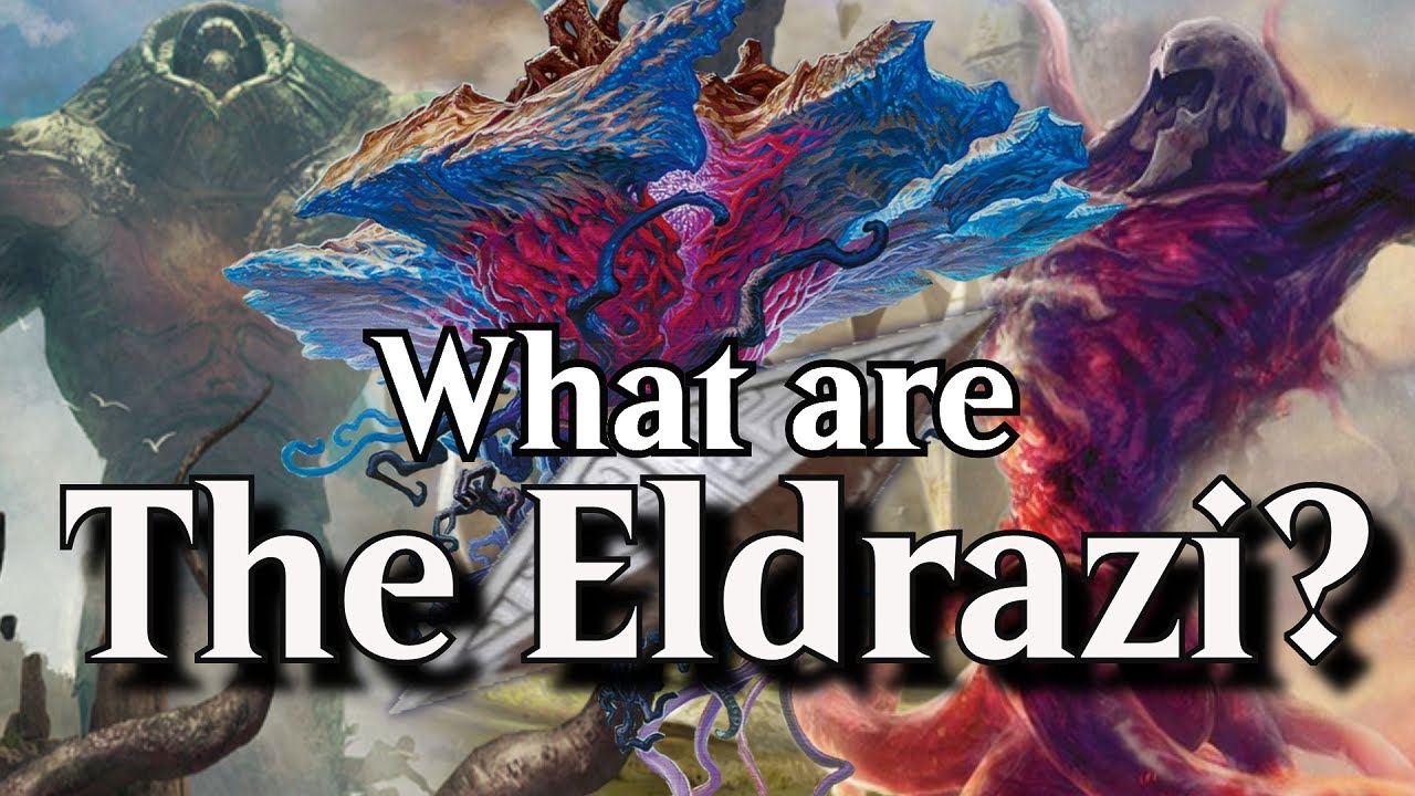 What are the Eldrazi? | MTG Lore - YouTube