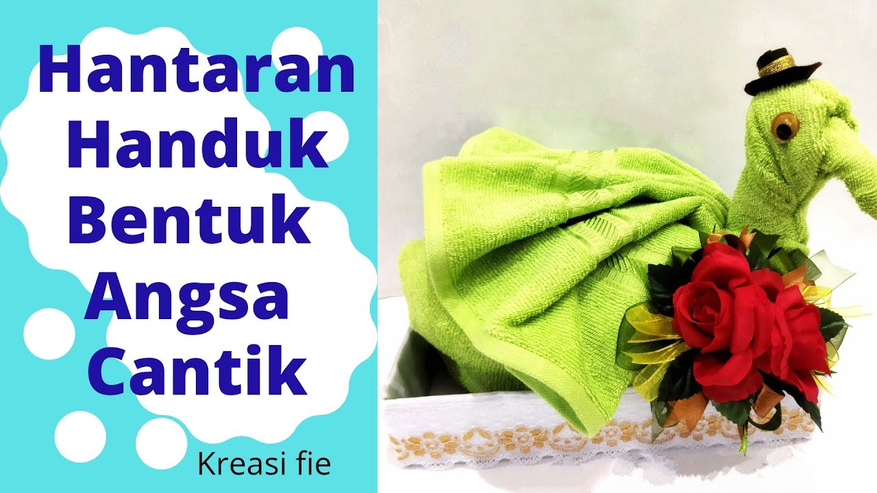 Tutorial cara membuat hantaran handuk bentuk angsa cantik || towel art ...