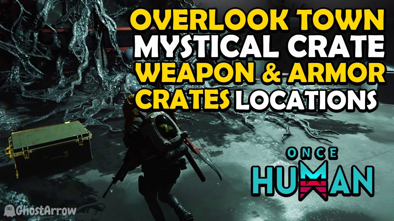 Once Human - Explore Overlook Town Guide - Mystical, Weapon, Armor ...
