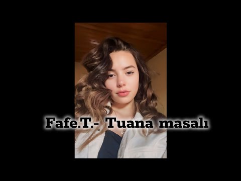 Fafe. T- Tuana masalı 💙💫 kendim yazdimmm @TuananazTiryaki 