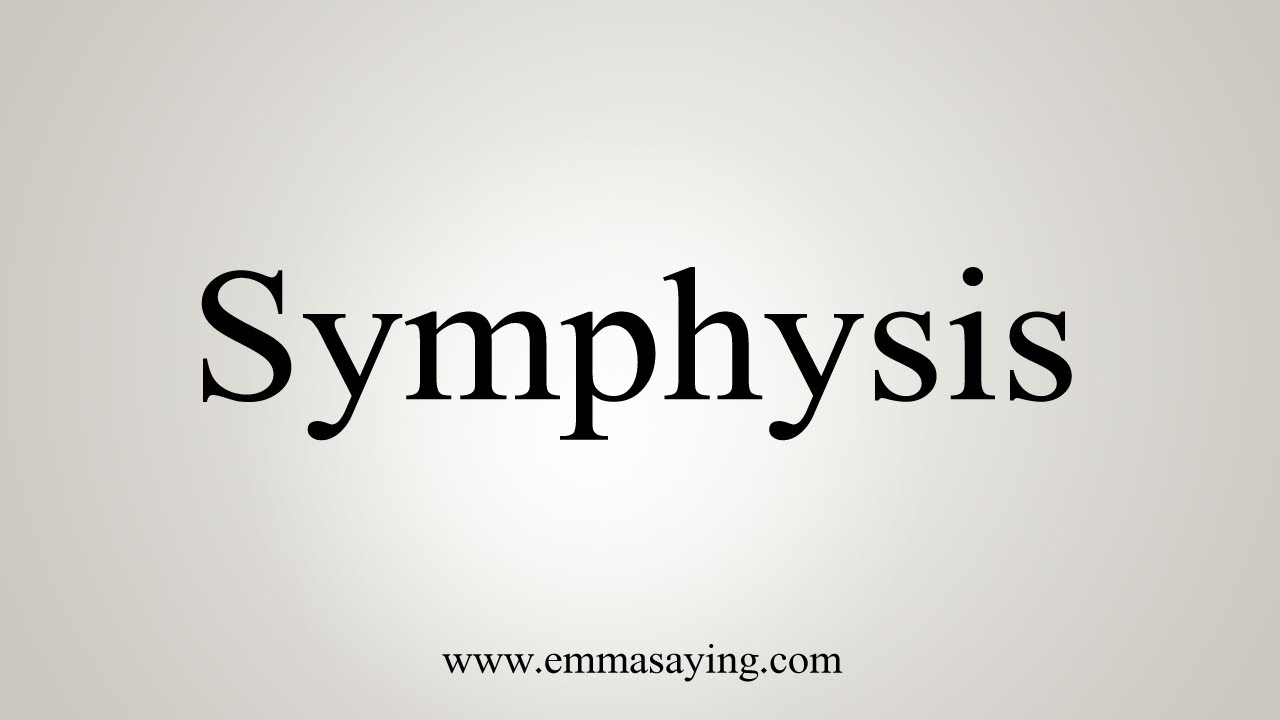 How To Say Symphysis - YouTube