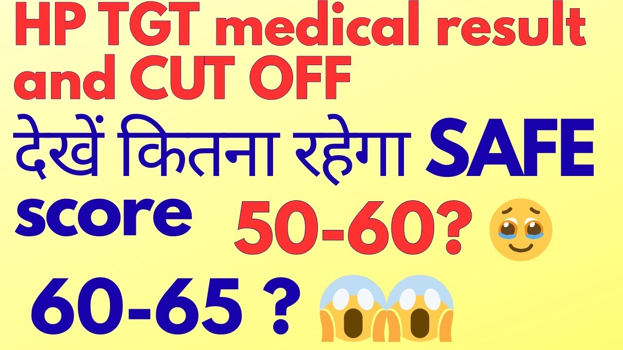 HP TGT Medical commission kitni rhegi cut off| Expected Cut Off & Safe ...