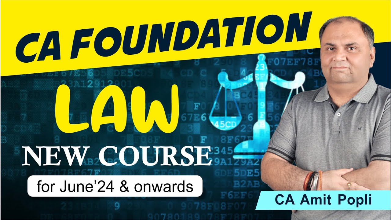 CA Foundation (New Course) | LAW | By CA Amit Popli | LECT. 02 - YouTube