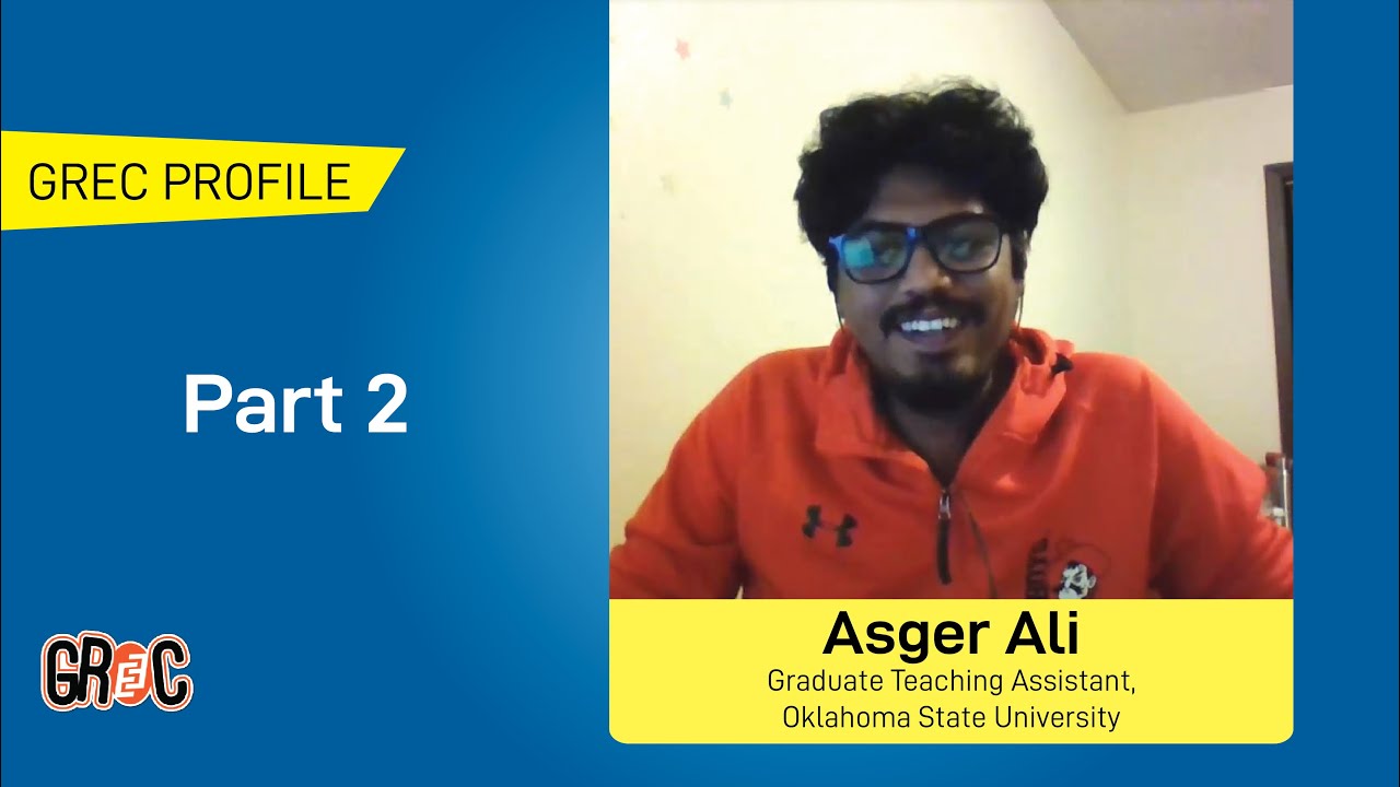 GREC Profile | Ep 38 | Part 2 | Asger Ali | Graduate Teaching Assistant ...