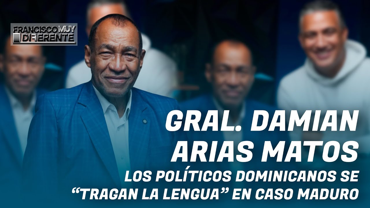 Gral. Damian Arias: "Los políticos dominicanos se “tragan la lengua” en ...
