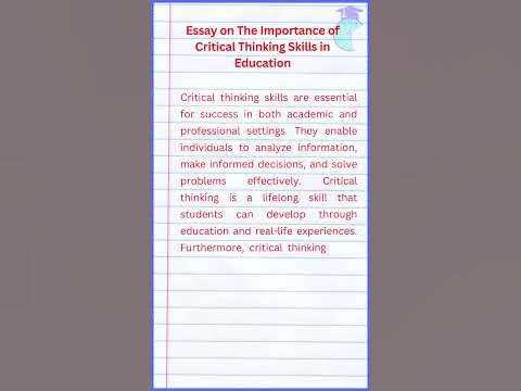 Essay on The Importance of Critical Thinking Skills in Education - YouTube