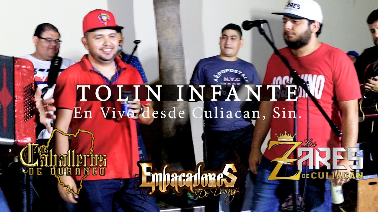 Tolin Infante - Los Zares de Culiacan ft Los Caballeros de Durango (En ...