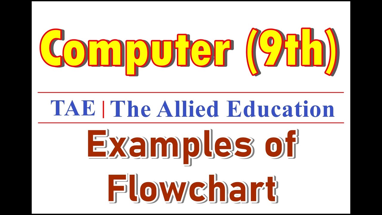 Computer 9th Class (Examples of Flowchart) By | The Allied Education ...