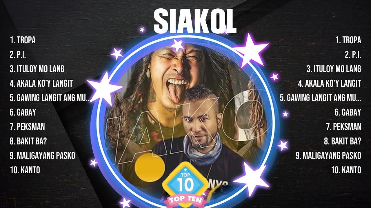 SIAKOL Greatest Hits Full Album ️ Full Album ️ Top 10 Hits of All Time ...