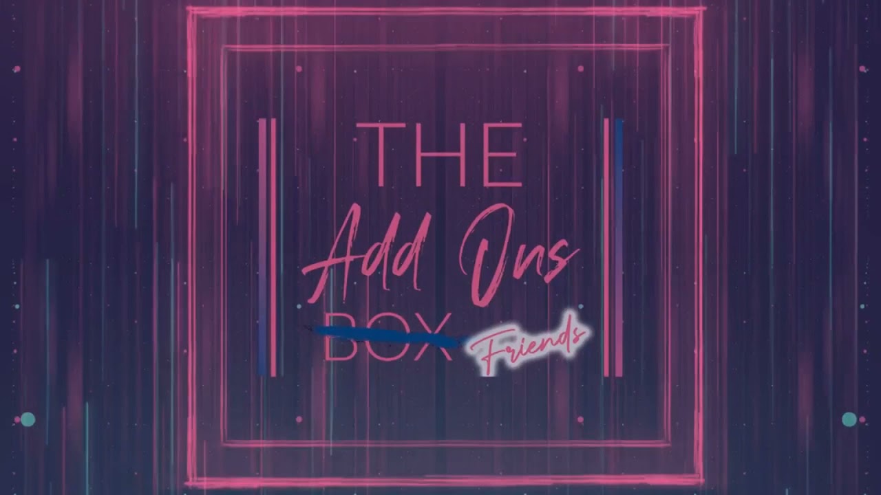 The Add Ons Friends ya tiene fecha para su primer episodio! - YouTube