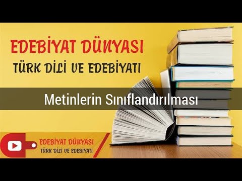 METİNLERİN SINIFLANDIRILMASI I Konu Anlatım I Edebiyat Dünyası I Serkan Hoca