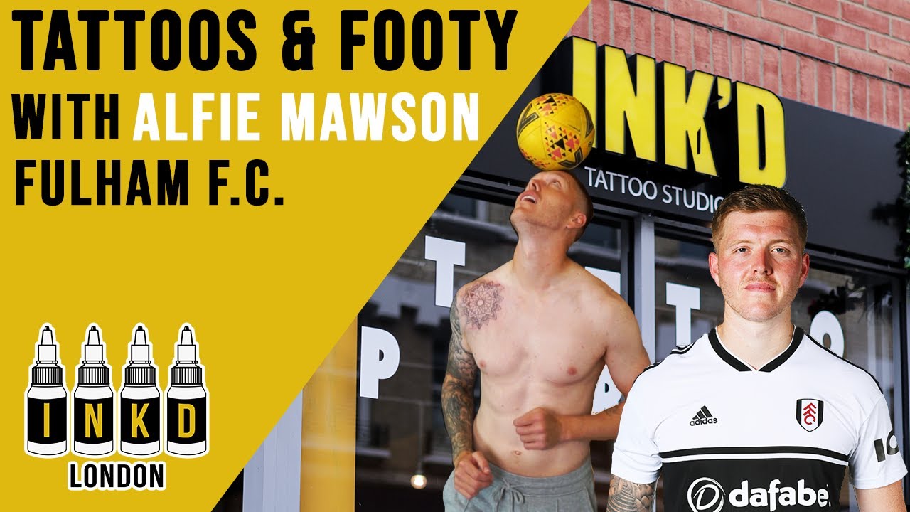 Alfie Mawson Fulham F.C Defender - Tattoos & Football skills at Ink'd ...