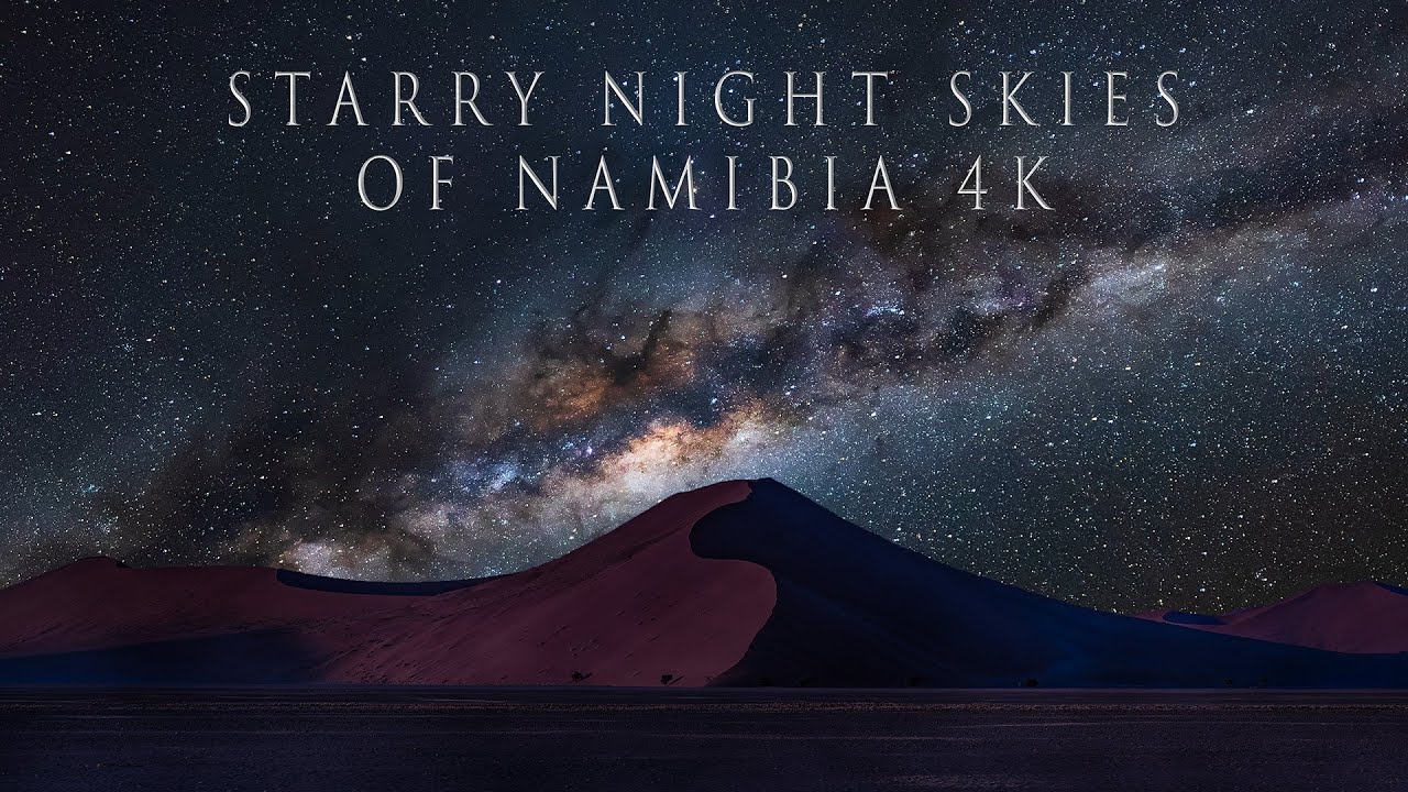 Starry night skies of Namibia 4K | Podcast & Talk Episode 2 - YouTube