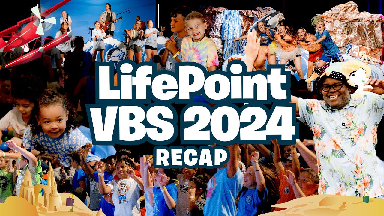 VBS 2024 Recap | LifePoint Kids - YouTube