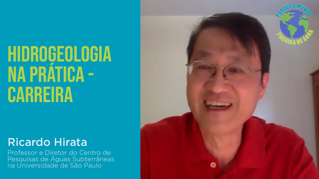 28. Hidrogeologia na Prática com Ricardo Hirata - carreira - YouTube