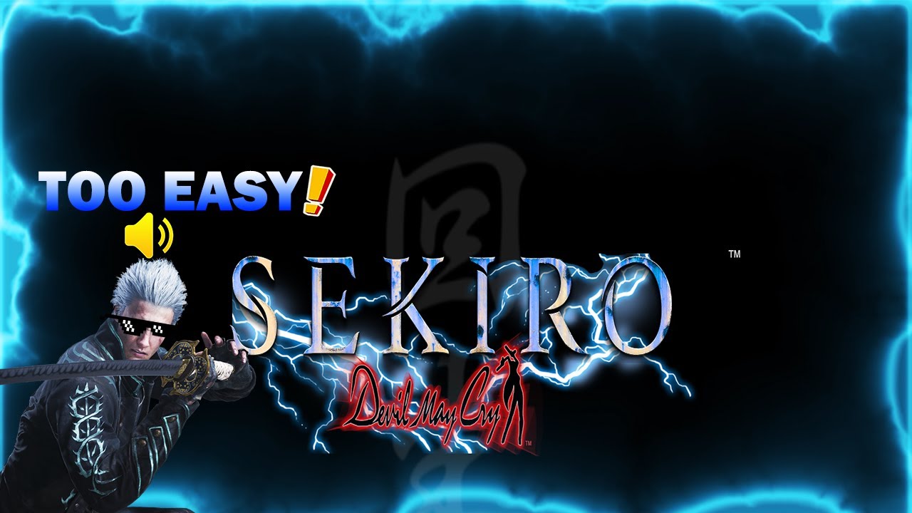 Sekiro is Too Easy for Vergil (Vergil's moveset mod + vergil skin ...