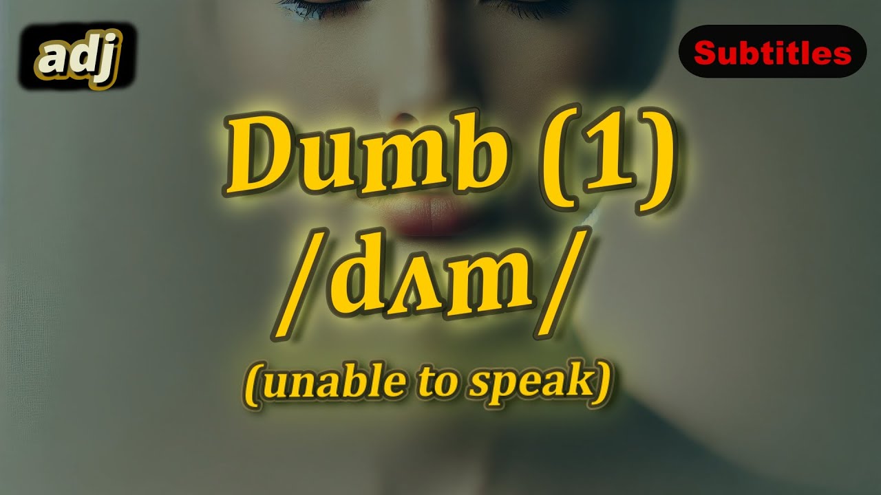 [adj] Dumb meaning (unable to speak) with 5 examples - YouTube