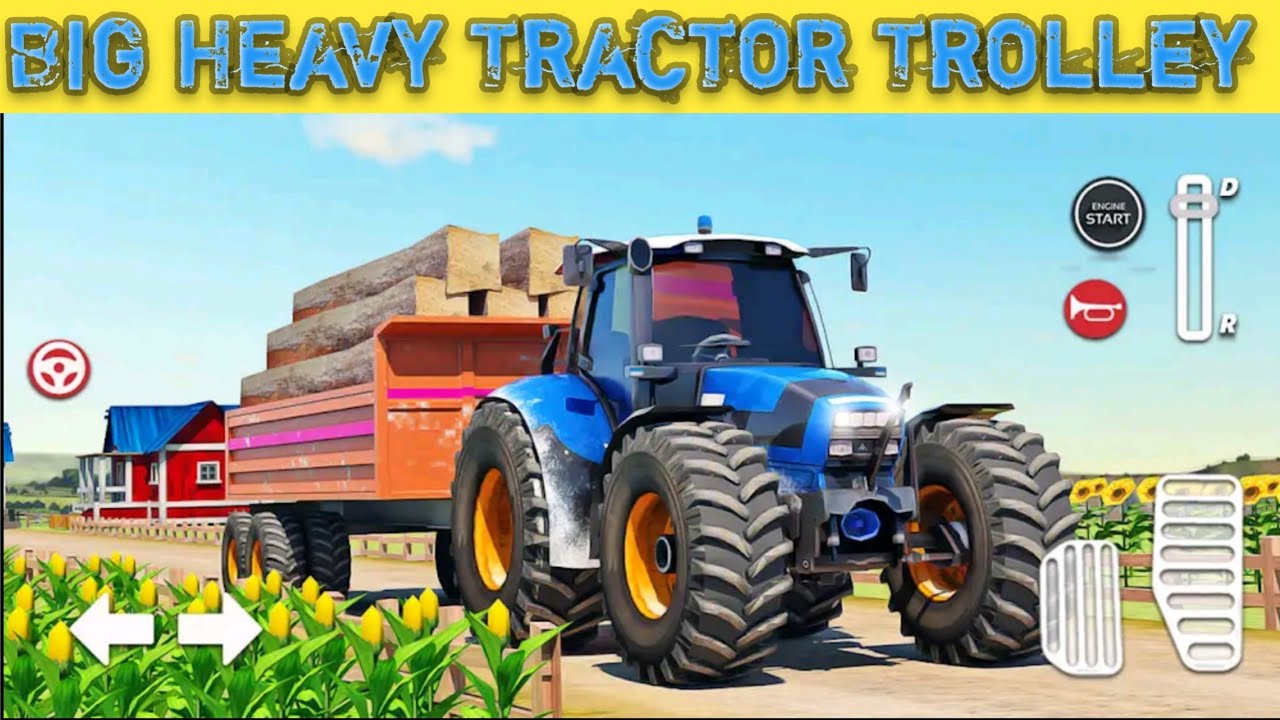 Big Heavy Tractor Trolley Simulator 3D -Tractor Trolley Driving - Android Gameplay - Tractor ...
