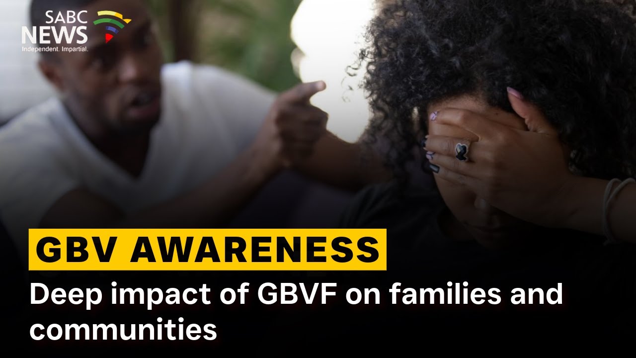 GBVF | Deep impact of GBVF on families and communities - YouTube