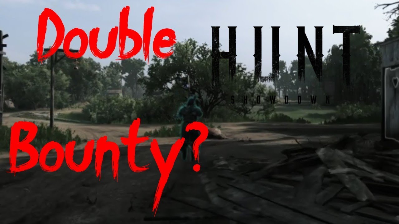 Hunt Showdown: Double Bounty? - YouTube
