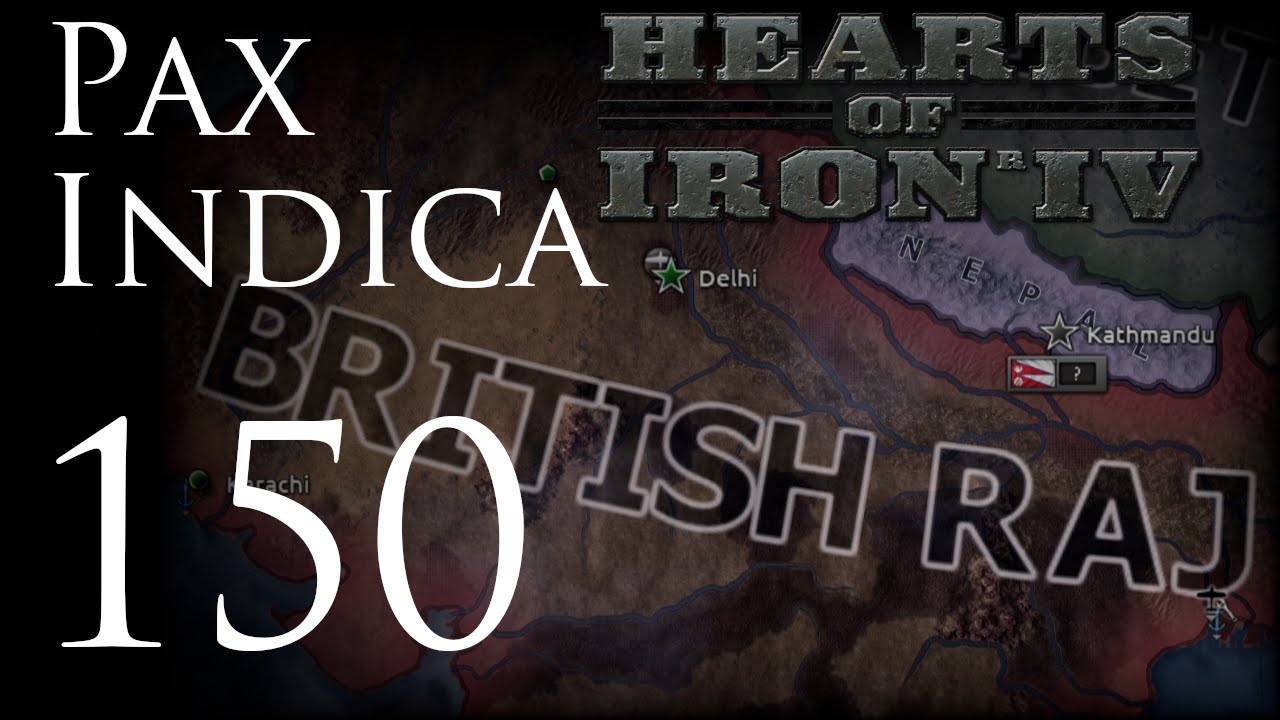 Hearts of Iron IV | Pax Indica | Episode 150 [Conclusion] - YouTube