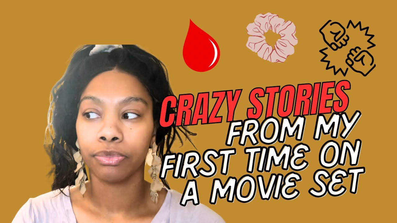 [STORYTIME] Crazy Stories From My First Time On A Movie Set - YouTube
