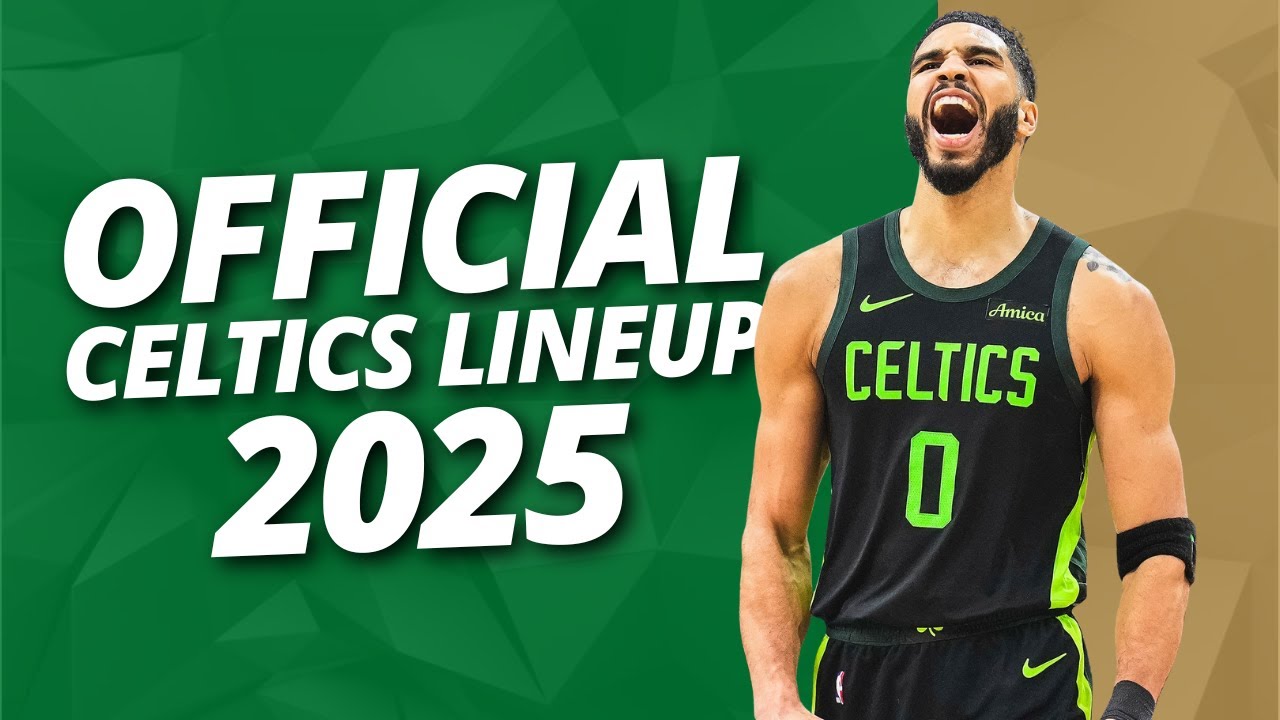2025-2026 Boston Celtics New Look Lineup - YouTube