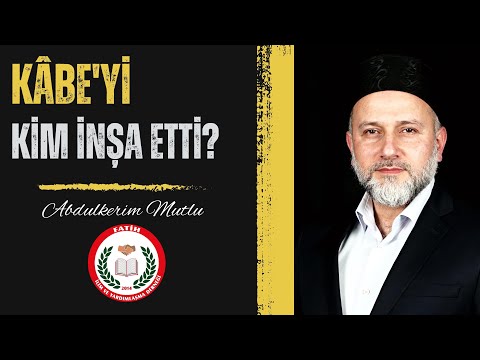 Kâbe Hakkında (Abdülkerim MUTLU)