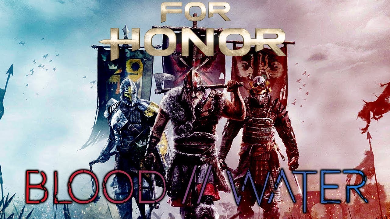 For Honor Trailer | Blood // Water - YouTube