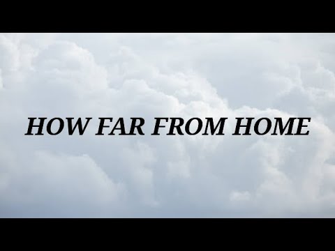 How far from home || 439 - YouTube