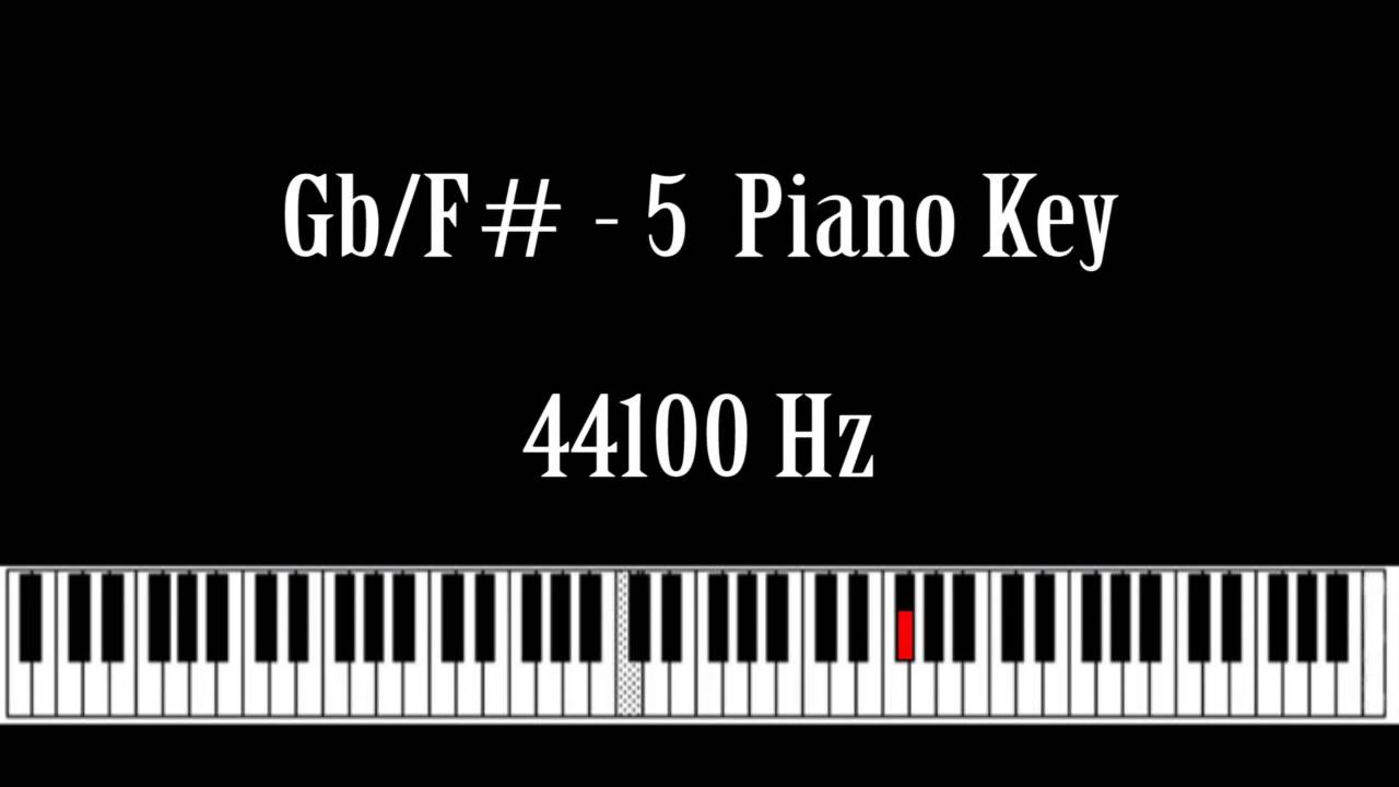 Gb F# - 5 Piano Key Note Sound Effect Free High Quality Sound FX - YouTube