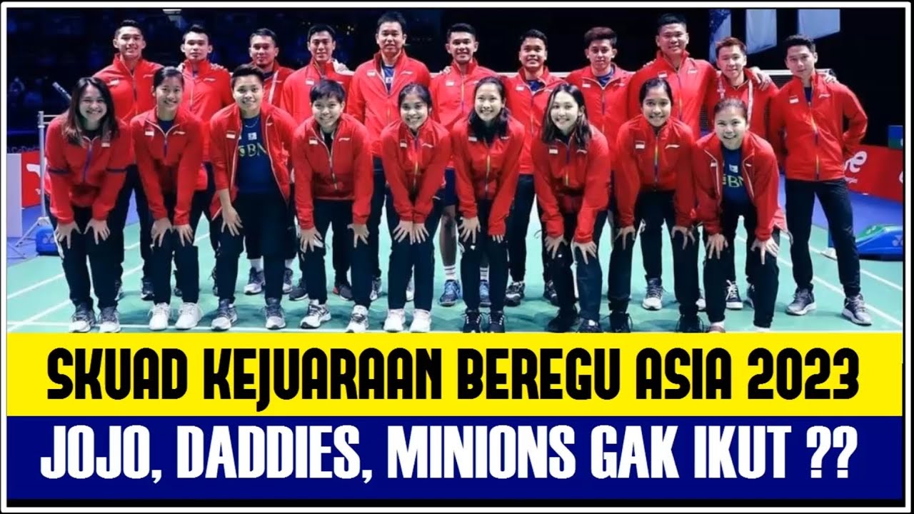 JOJO, MINIONS DAN DADDIES GAK DIAJAK DI KEJUARAAN BEREGU ASIA 2023 ...