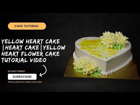 Yellow Heart Cake | Heart Cake | Yellow Heart Flower cake decorating ...