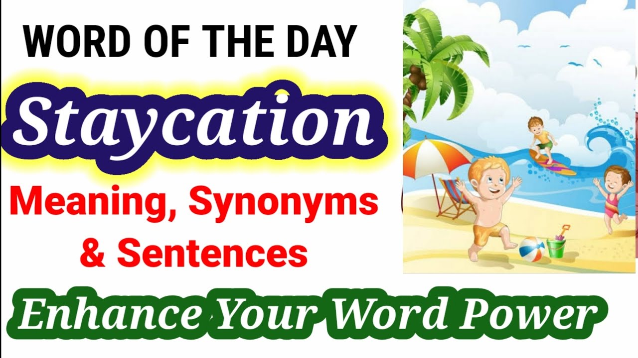 Meaning of Staycation in English and Hindi | Synonyms and sentences of ...