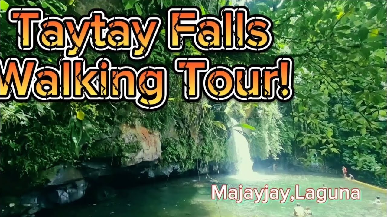 Majayjay Laguna,Taytay Falls Walking Tour! - YouTube