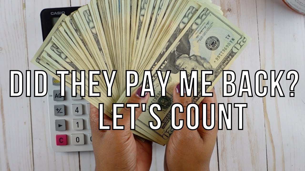 Friend won't PAY ME BACK | Did they PAY ME back? | Count With Me | Let ...