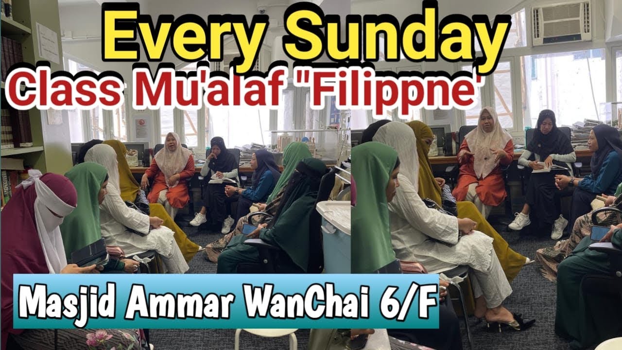 Class Sister Mu’alaf Filippine Masjid Ammar WanChai - YouTube