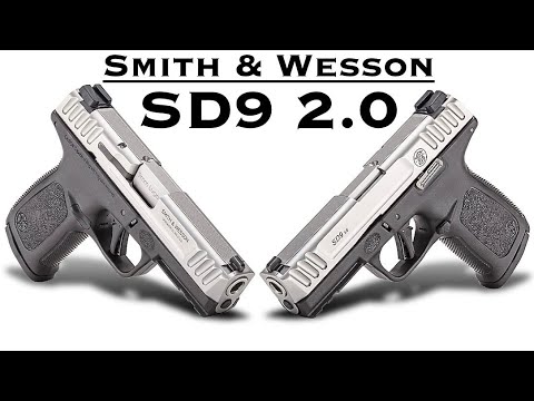 NEW! Smith & Wesson SD9 2.0 / Full Review / Best Value 9mm EVER - YouTube