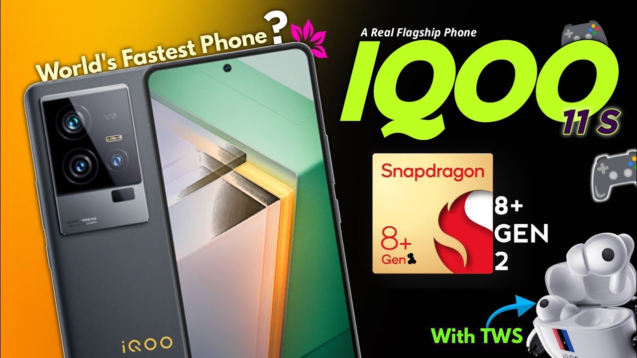 World's Fastest Phone ⚡IQOO 11 S 5G With IQOO TWS, SONY SENSOR CAMERA,8 ...