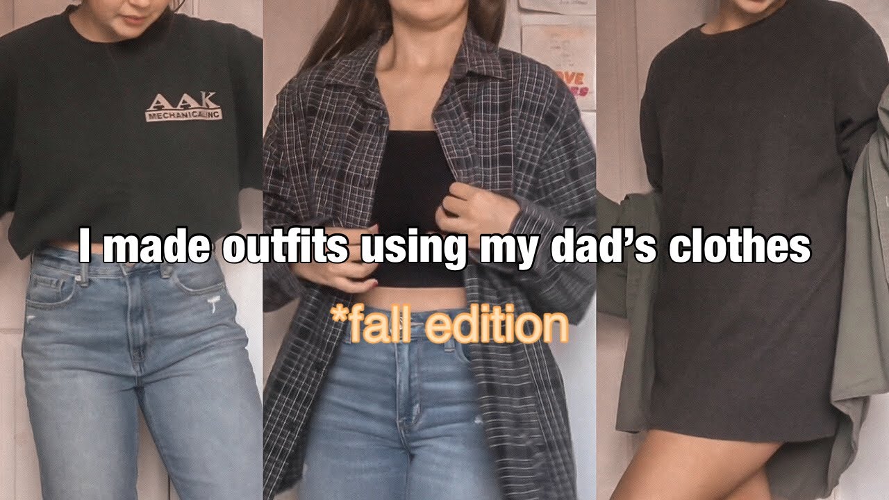 I Used My Dad’s Clothes to Make Fall Outfits - YouTube
