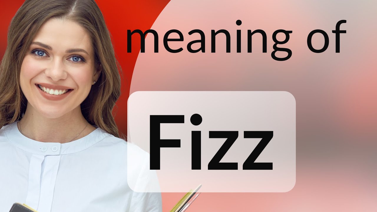 Fizz | definition of FIZZ - YouTube