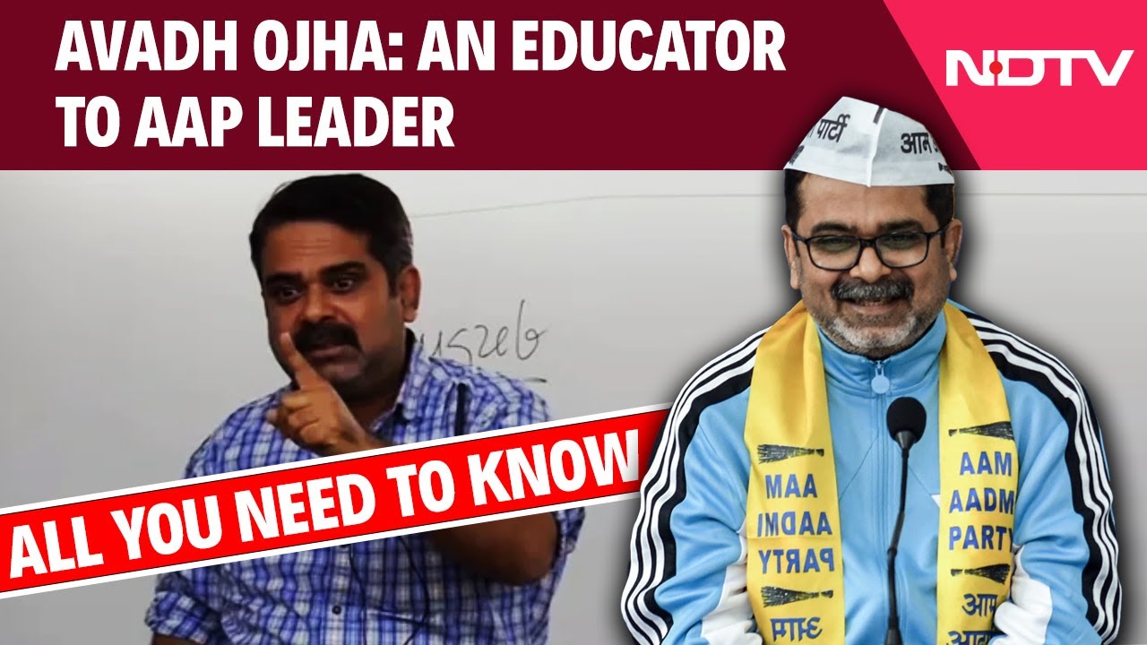 Avadh Ojha AAP | Famous IAS Coach Joins Aam Aadmi Party Ahead Of Delhi ...